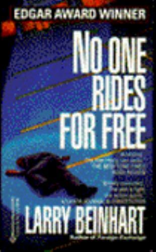 No One Rides for Free by Larry Beinhart (1993, Mass Market) for sale ...