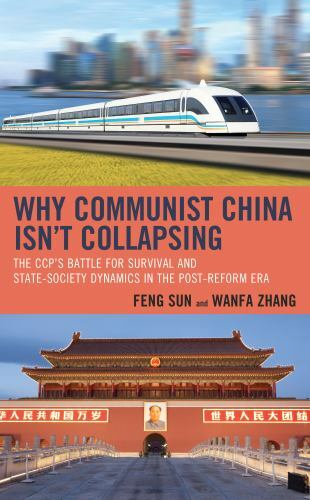 Why Communist China Isn't Collapsing : The CCP's Battle for Survival ...