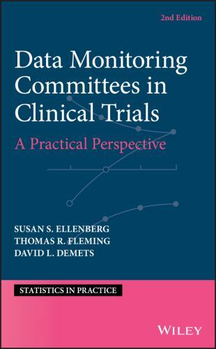 Statistics in Practice Ser.: Data Monitoring Committees in Clinical ...