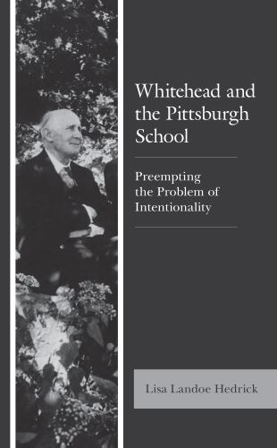 Contemporary Whitehead Studies: Whitehead and the Pittsburgh School ...