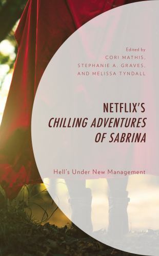 Netflix's Chilling Adventures of Sabrina : Hell's under New Management ...
