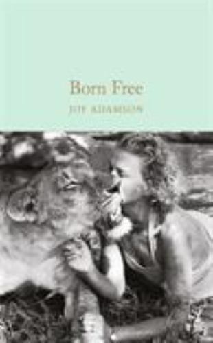 Born Free by Joy Adamson (2016, Hardcover) for sale online | eBay