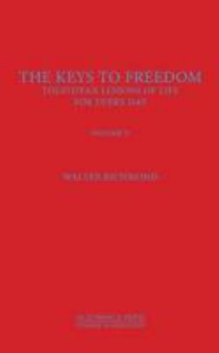 Keys to Freedom : Tolstoyan Lessons of Life for Every Day, Volume II by ...