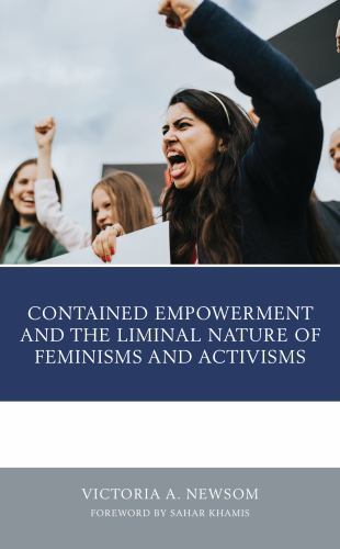 Gender and Activism Ser.: Contained Empowerment and the Liminal Nature ...