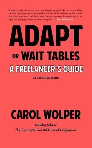 Adapt or Wait Tables (Revised Edition) : A Freelancer's Guide by Carol ...