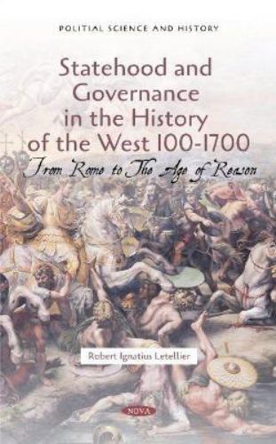 Statehood and Governance in the History of the West 100-1700 : From ...