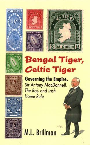 Bengal Tiger, Celtic Tiger : Governing the Empire. Sir Antony ...