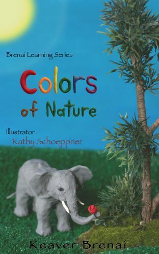 Colors of Nature : Brenai Learning Series by Keaver Brenai (2021, Trade ...