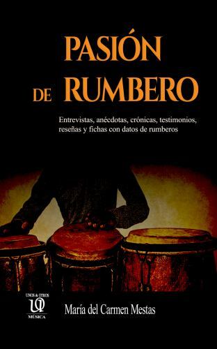 Pasión de Rumbero by María del Carmen Mestas (2020, Trade Paperback ...