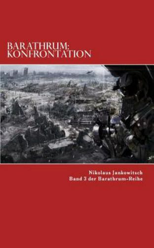 Barathrum: Konfrontation : Teil 3 der Barathrum Reihe by Nikolaus ...