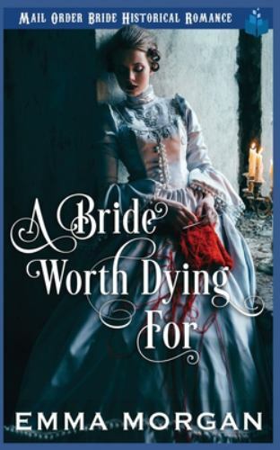 Bride Worth Dying For by Emma Morgan (2020, Trade Paperback) for sale ...