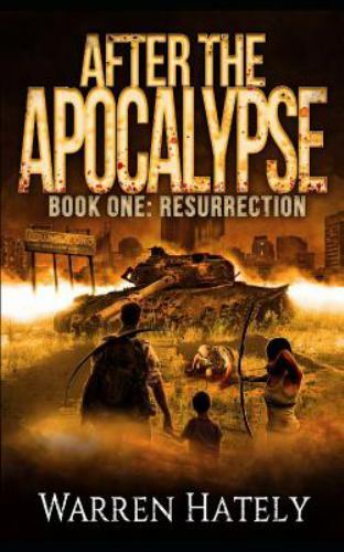 After the Apocalypse Book 1 Resurrection : A Zombie Apocalypse ...