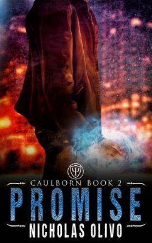 Promise : Caulborn 2 by Nicholas Olivo (2016, Trade Paperback) for sale ...
