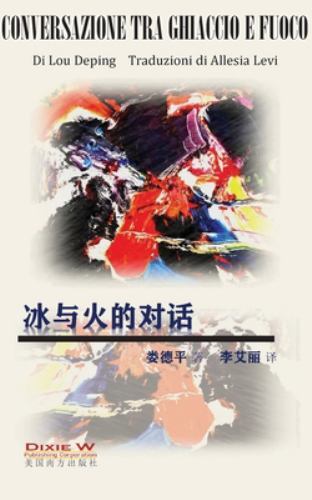 Conversazione Tra Ghiaccio e Fuoco (Conversation Between Ice and Fire ...