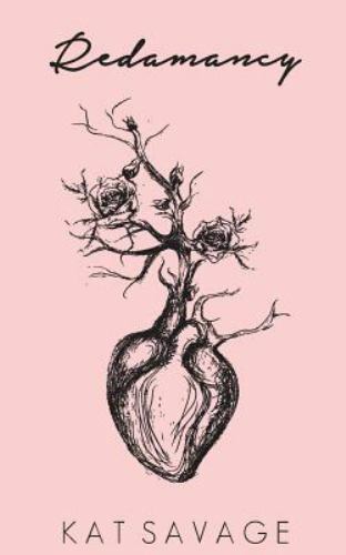 Redamancy : A Collection of Love Poems by Kat Savage (2016, Trade ...