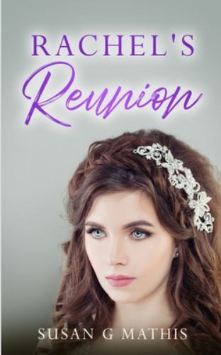 Rachel's Reunion by Susan G. Mathis (2022, Trade Paperback) for sale ...