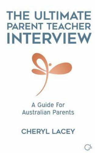 Ultimate Parent Teacher Interview : A Guide for Australian Parents by ...