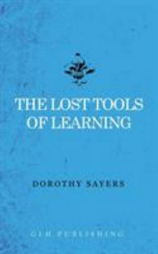 Lost Tools of Learning by Dorothy Sayers (2017, Trade Paperback) for ...