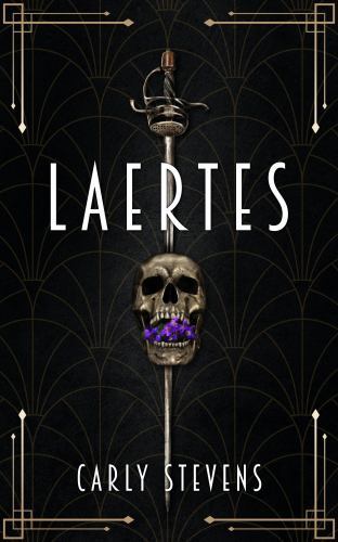Laertes : A Hamlet Retelling by Carly Stevens (2022, Trade Paperback ...