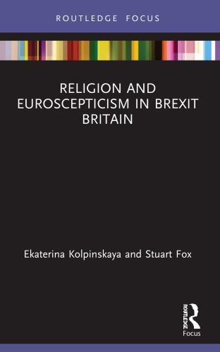 Religion and Euroscepticism in Brexit Britain by Ekaterina Kolpinskaya ...