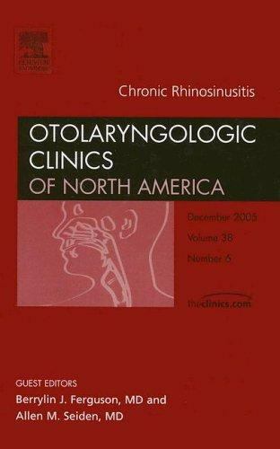 The Clinics: Surgery Ser.: Chronic Rhinosinusitis by Allen M. Seiden ...
