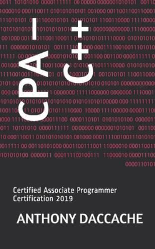 Cpa - C++ : Certified Associate Programmer Certification 2019 by ...
