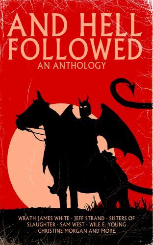 And Hell Followed : An Anthology by Jeff Strand (2019, Trade Paperback ...