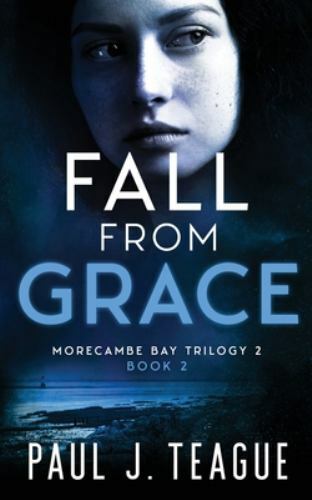 Fall from Grace by Paul J. Teague (2020, Trade Paperback) for sale ...