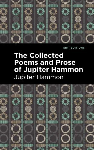 Collected Poems and Prose of Jupiter Hammon by Jupiter Hammon (2021 ...