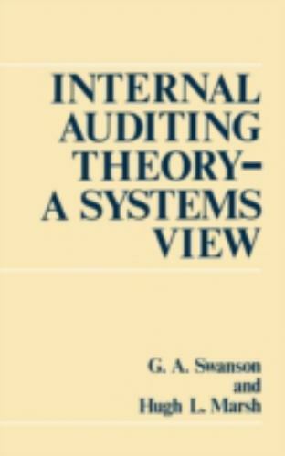 Internal Auditing Theory--A Systems View by Hugh Marsh and G. A ...