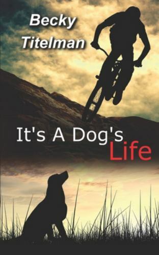 It's a Dog's Life by Becky Titelman (2019, Trade Paperback) for sale ...