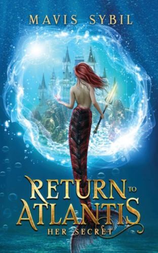 Return to Atlantis : Her Secret by Mavis Sybil (2021, Trade Paperback ...