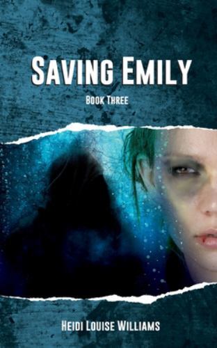 Saving Emily by Heidi Williams (2021, Trade Paperback) for sale online ...