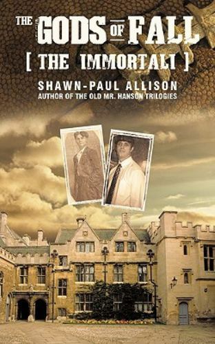 Gods of Fall : The Immortali by Shawn-Paul Allison (2010, Trade ...