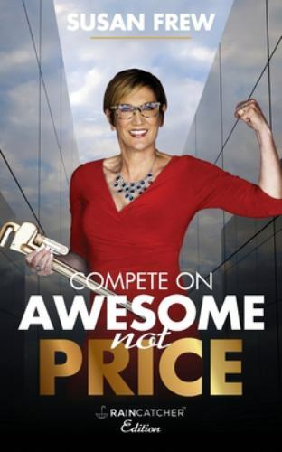 Compete on Awesome Not on Price by Susan Frew (2020, Trade Paperback ...
