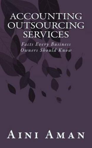 Accounting Outsourcing Services : Facts Every Business Owners Should ...