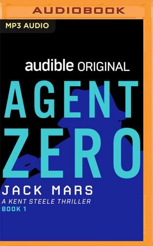 Agent Zero : A Kent Steele Thriller by Jack Mars (2019, CD Mp3) for ...