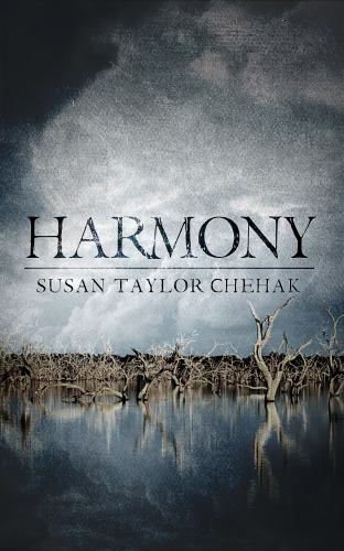 Harmony : A Novel by Susan Taylor Chehak (2014, Trade Paperback) for ...