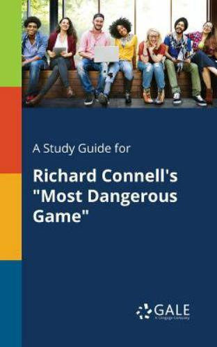 Study Guide for Richard Connell's Most Dangerous Game by Gale Cengage ...