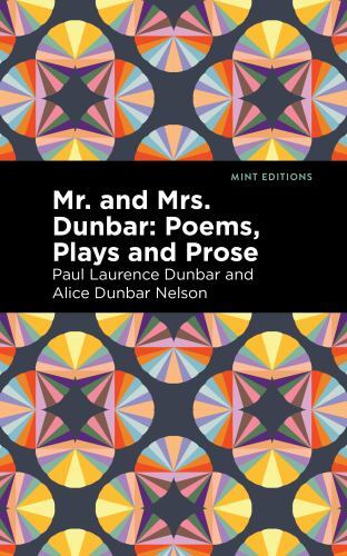 Mr. and Mrs. Dunbar by Alice Dunbar Nelson and Paul Laurence Dunbar ...