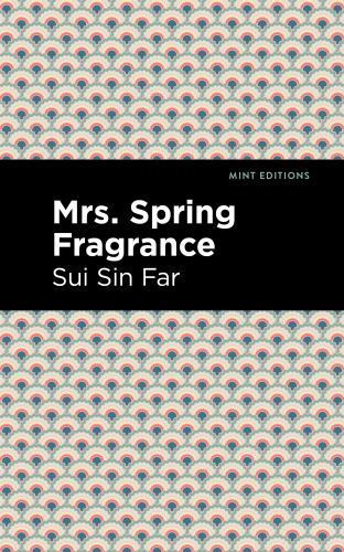 Mrs. Spring Fragrance by Sui Sin Far (2021, Hardcover) for sale online ...