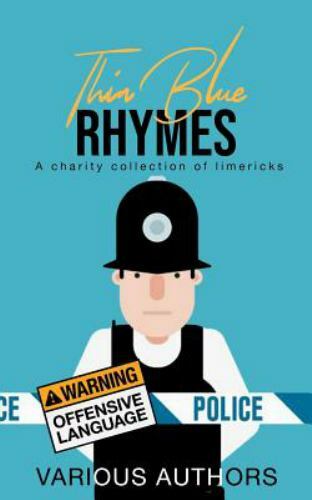 Thin Blue Rhymes: a Charity Collection of Limericks by Not Available ...