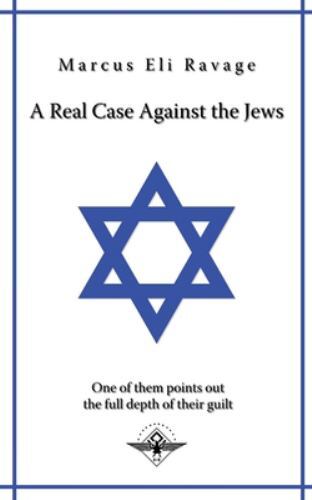 Real Case Against the Jews by Marcus Eli Ravage (1918, Trade Paperback ...