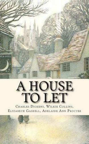 House to Let by Elizabeth Cleghorn Gaskell, Wilkie Collins, Charles ...