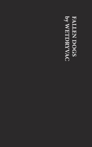 Fallen Dogs by Wetdryvac (2022, Trade Paperback) for sale online | eBay