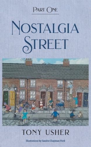 Nostalgia Street : Part One by Tony Usher (2022, Trade Paperback) for ...