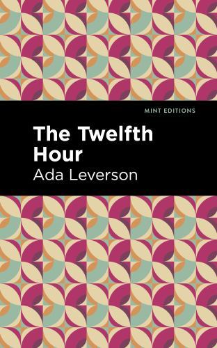 Twelfth Hour by Ada Leverson (2022, Hardcover) for sale online | eBay
