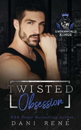Twisted Obsession : A Dark Arranged Marriage Mafia Romance by Dani René ...