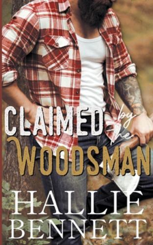 Claimed by the Woodsman by Hallie Bennett (2022, Trade Paperback) for ...