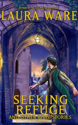 Seeking Refuge and Other Bible Stories by Laura Ware (2022, Trade ...